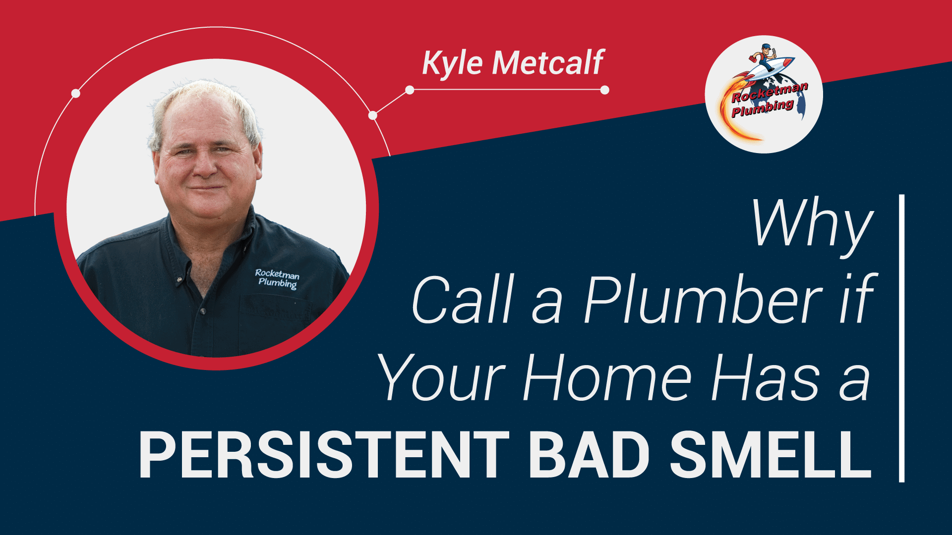 Call a Plumber if Your Home Has a Persistent Bad Smell